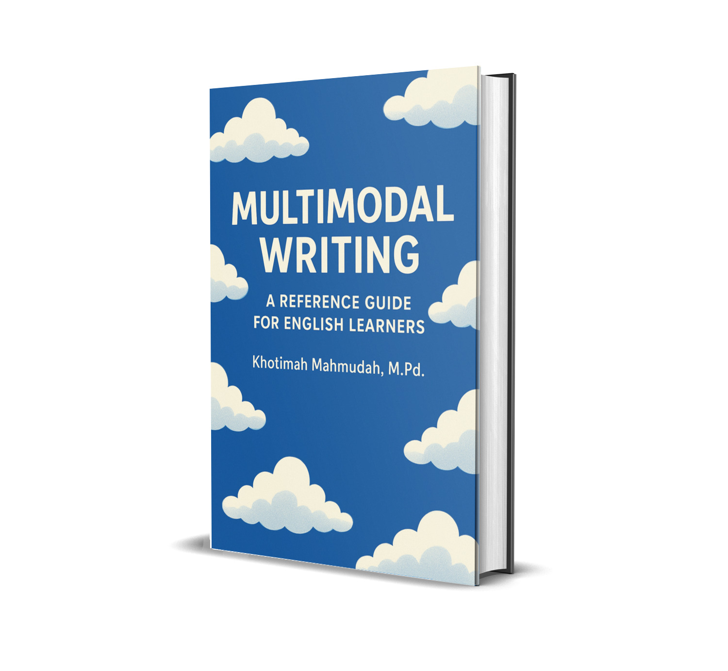 MULTIMODAL WRITING: A REFERENCE GUIDE FOR ENGLISH LEARNERS - Yayasan ...
